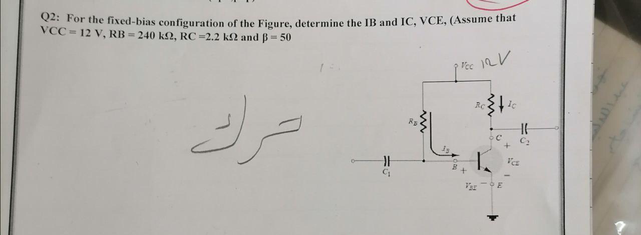Solved Q2: For the fixed-bias configuration of the Figure, | Chegg.com