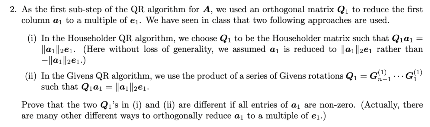 2. As the first sub-step of the QR algorithm for A, | Chegg.com