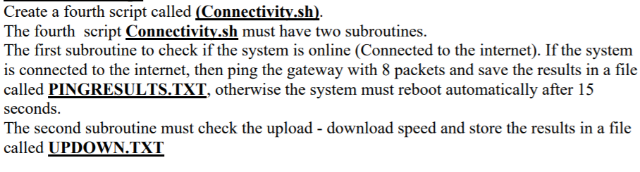 Solved Create a fourth script called (Connectivity.sh). The | Chegg.com