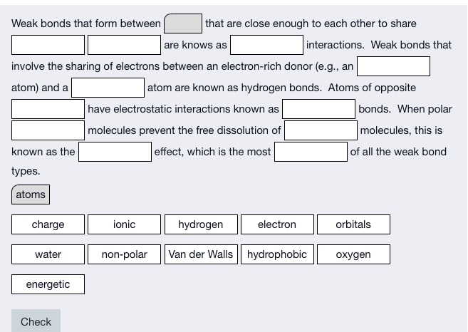 Weak bonds that form between that are close enough | Chegg.com
