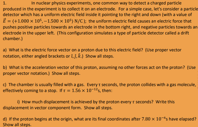 Solved 1. In nuclear physics experiments, one common way to | Chegg.com