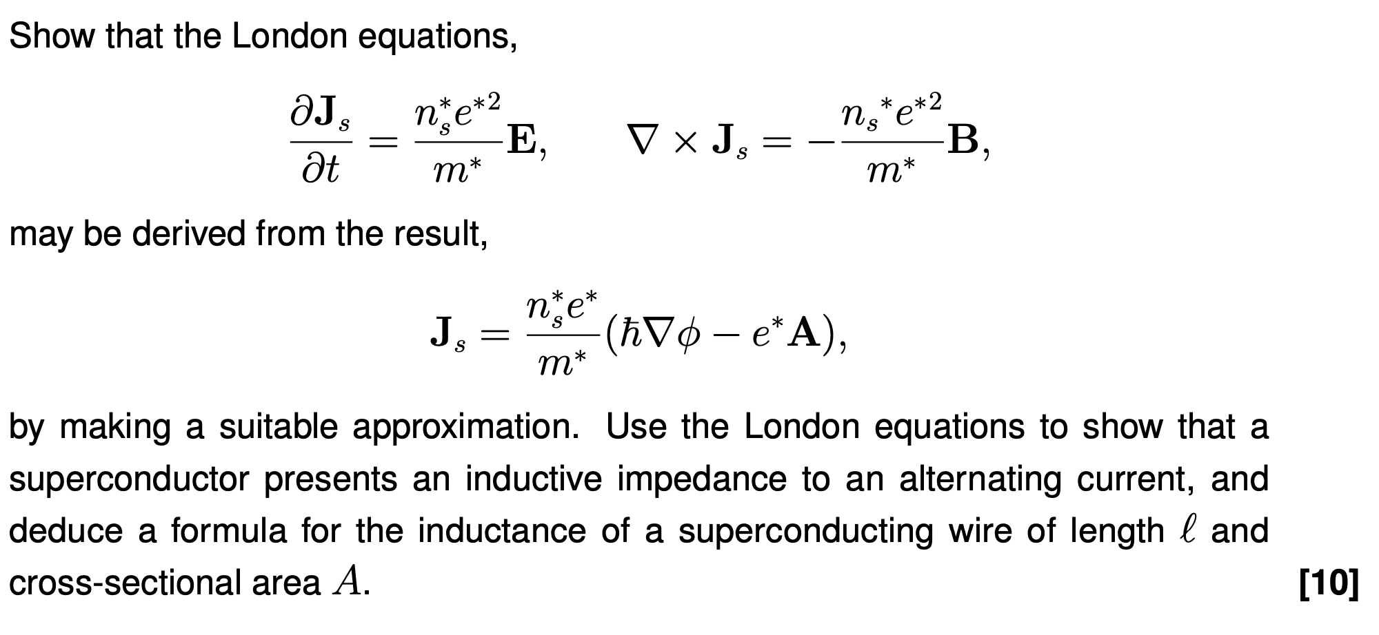 Solved Show that the London equations, OJS n*e*2 S Ns *e*2 | Chegg.com