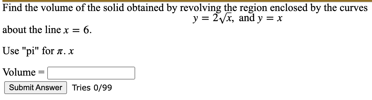 Solved Find the volume of the solid obtained by revolving | Chegg.com