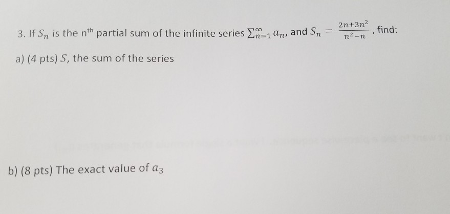 Solved 2n+3n2 find: 3. If S is the nth partial sum of the | Chegg.com