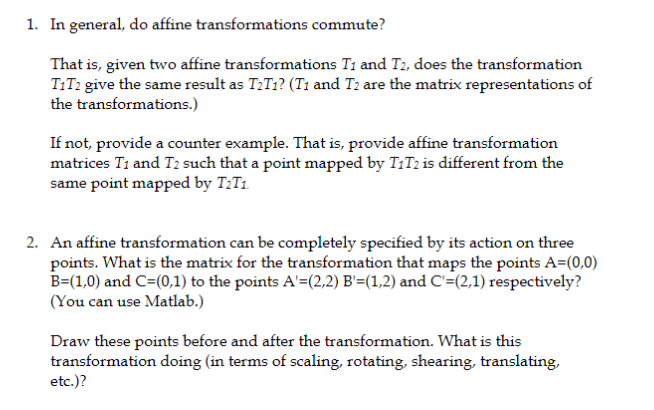 Solved 1. In general, do affine transformations commute? | Chegg.com
