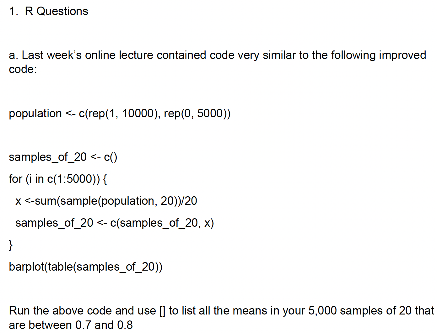 Solved R Questionsa. ﻿Last week's online lecture contained | Chegg.com