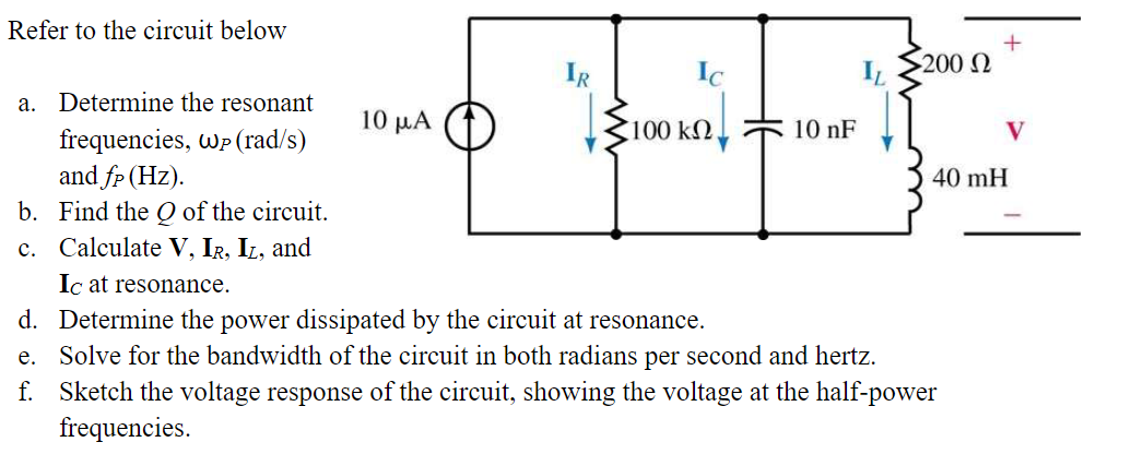 Solved Refer to the circuit below a. Determine the resonant | Chegg.com