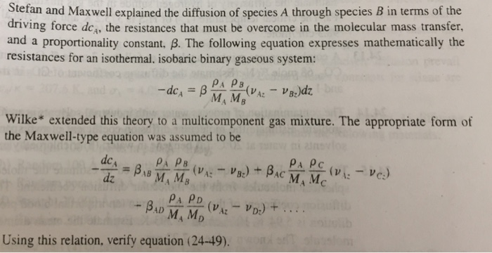 Solved Stefan and Maxwell explained the diffusion of species | Chegg.com