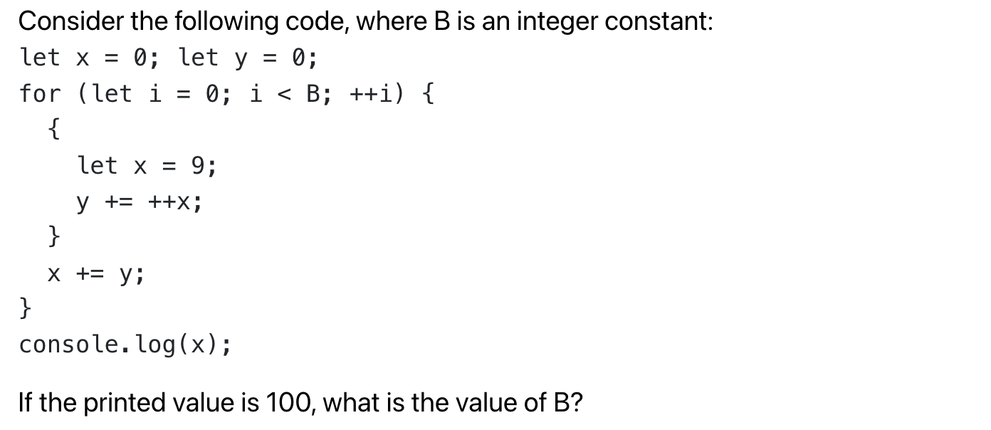 Solved = Consider the following code, where B is an integer | Chegg.com