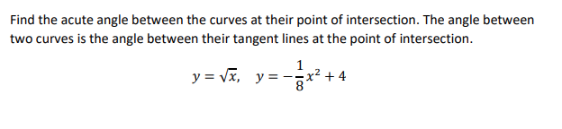 Solved Find the acute angle between the curves at their | Chegg.com
