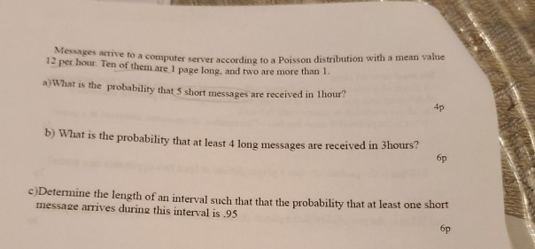 Solved Messages Arive To A Computer Server According To A A