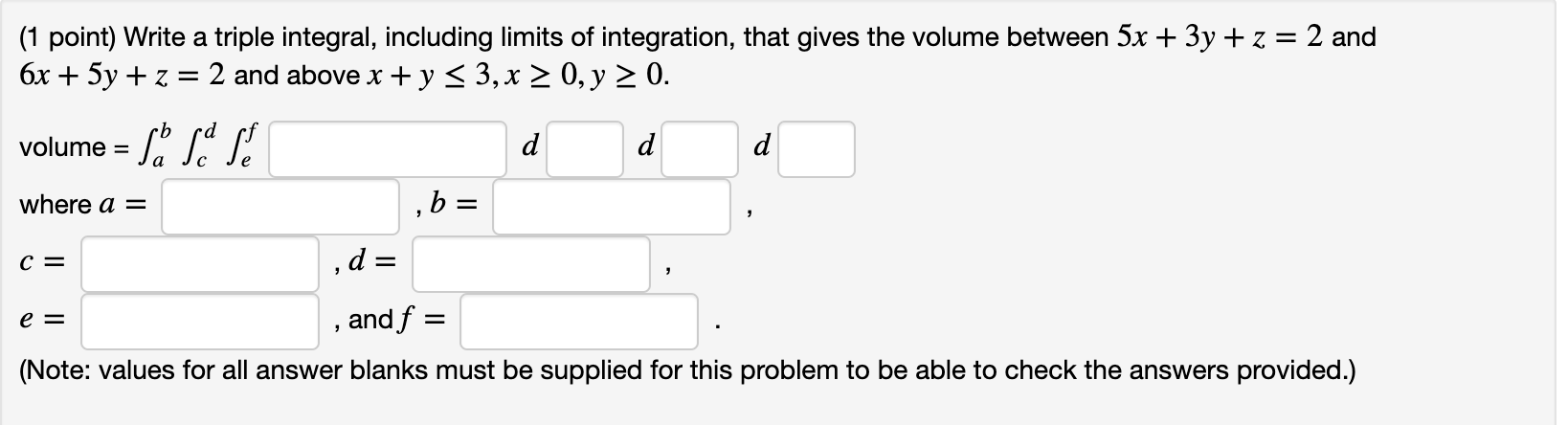 Solved (1 point) Write a triple integral, including limits | Chegg.com