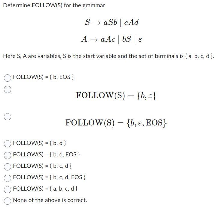 Solved Determine FOLLOW(S) for the grammar | Chegg.com