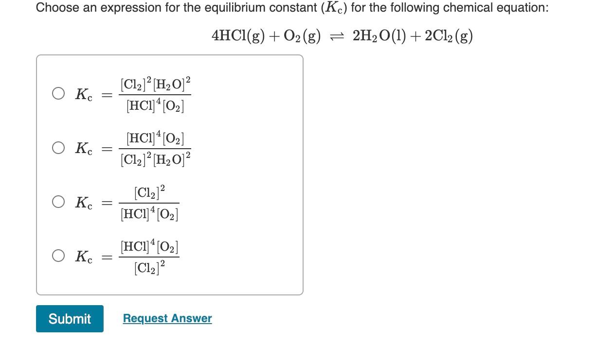 Solved Choose an expression for the equilibrium constant | Chegg.com