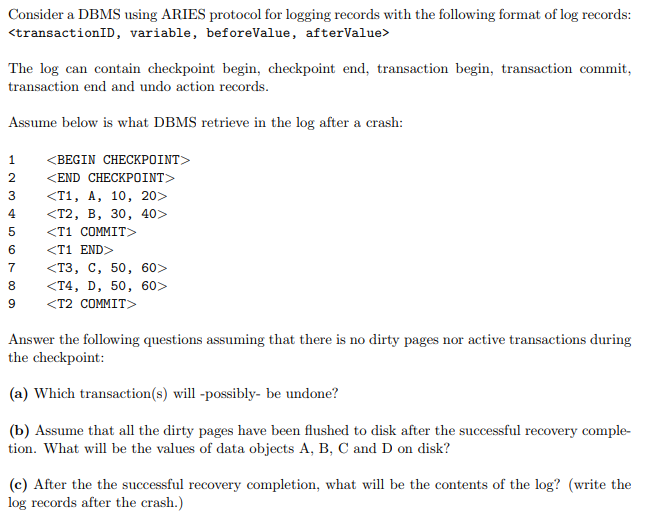 Solved Consider A Dbms Using Aries Protocol For Logging