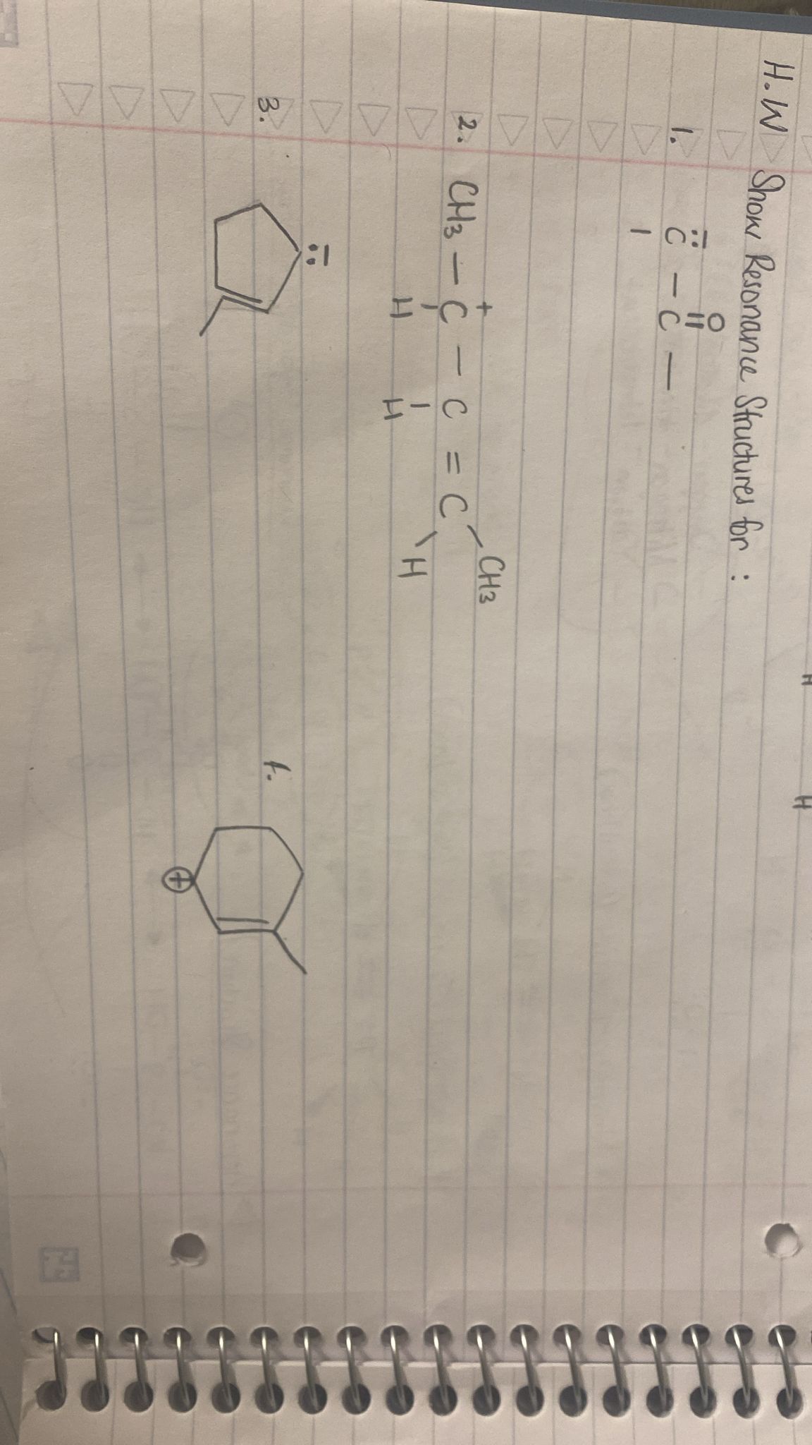 Solved H.W Show Resonance Structures for:,c¨-c¨?¨-f. | Chegg.com