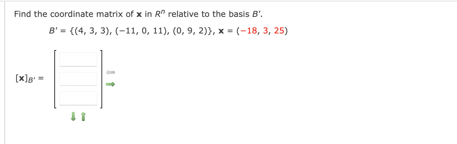 Solved Find the coordinate matrix of x in Rh relative to the | Chegg.com