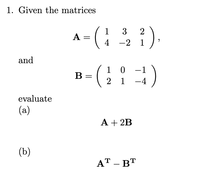 Solved Given the | Chegg.com