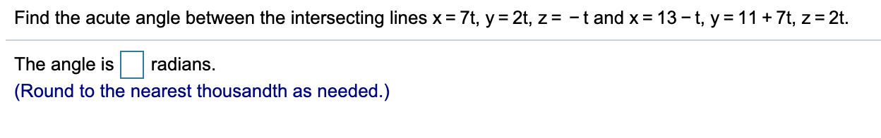 Solved Find the acute angle between the intersecting lines x | Chegg.com