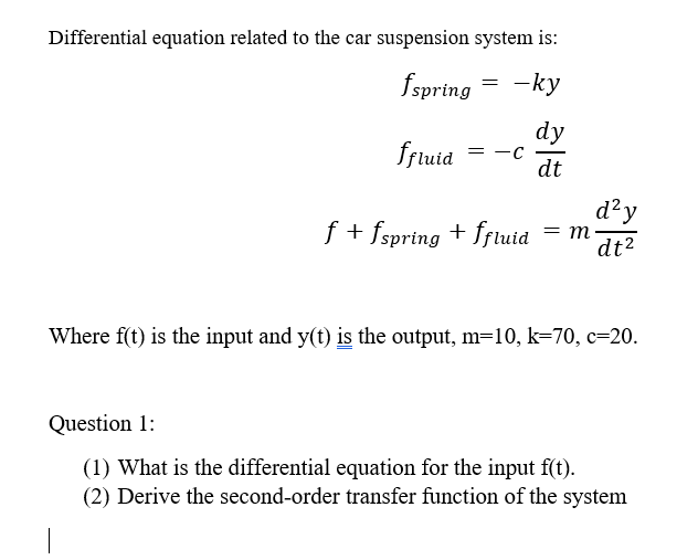 Solved Differential equation related to the car suspension | Chegg.com