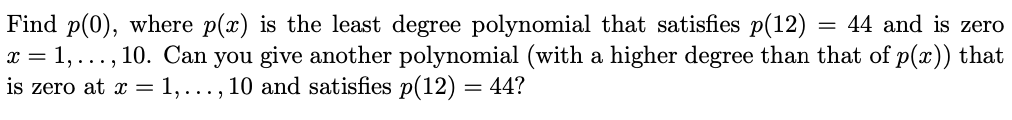 Solved Find p(0), where p(x) is the least degree polynomial | Chegg.com