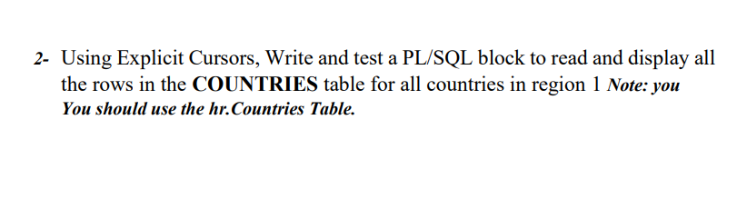 Solved 2- Using Explicit Cursors, Write and test a PL/SQL | Chegg.com