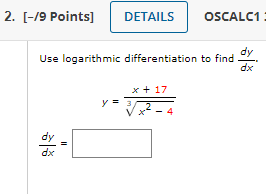 Solved Use logarithmic differentiation to find dxdy. | Chegg.com