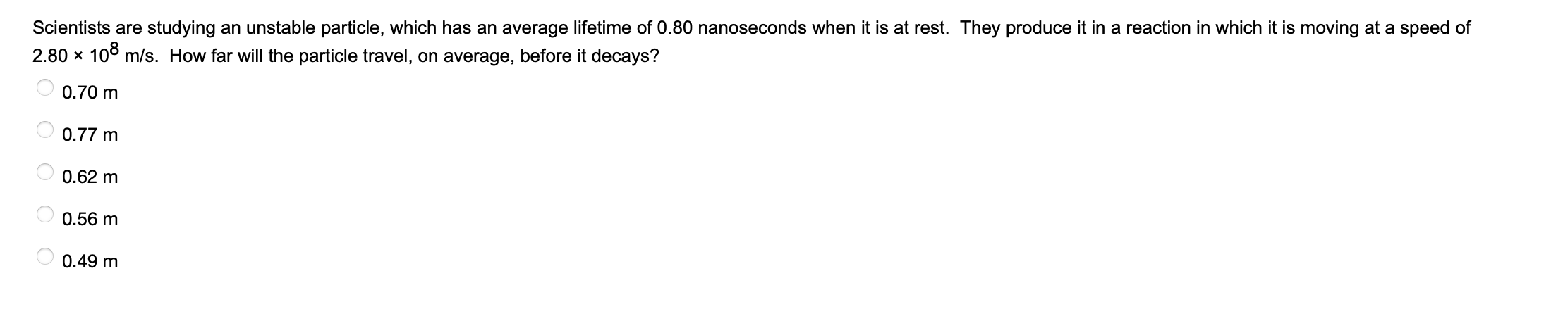 Solved Scientists are studying an unstable particle, which | Chegg.com