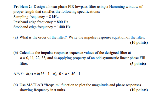 Solved HINT: You may use MATLAB functions “ideal_lp()” to | Chegg.com