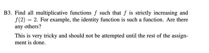 Solved B3. Find all multiplicative functions f such that f | Chegg.com