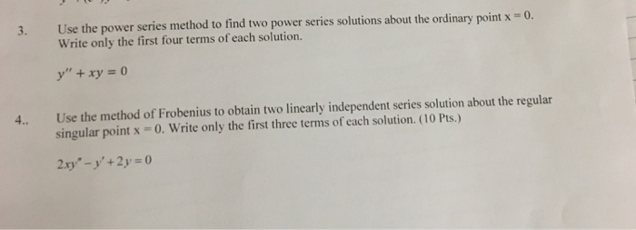 Solved Use the power series method to find two power series | Chegg.com