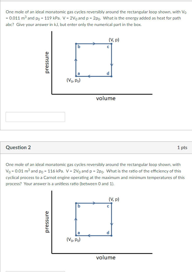 Solved One mole of an ideal monatomic gas cycles reversibly | Chegg.com
