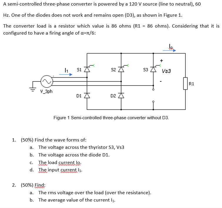 A semi-controlled three-phase converter is powered by | Chegg.com