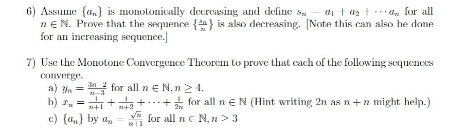 Solved 6) Assume {any is monotonically decreasing and define | Chegg.com