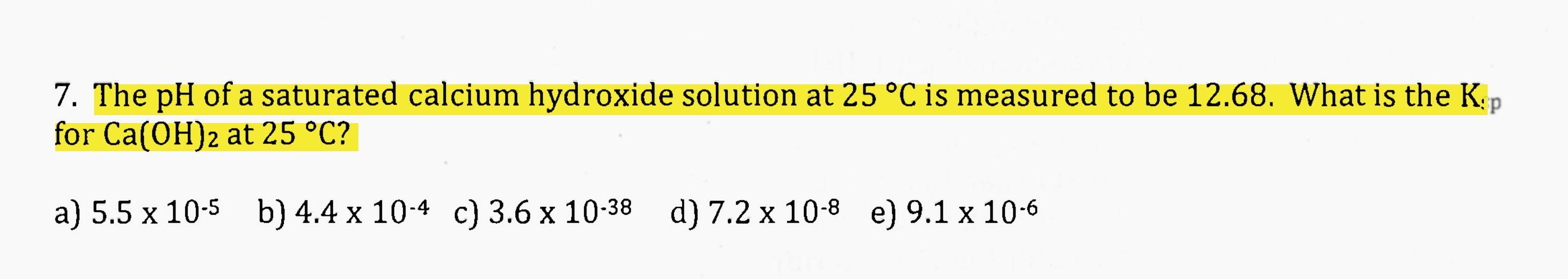 Solved 7. The pH of a saturated calcium hydroxide solution | Chegg.com