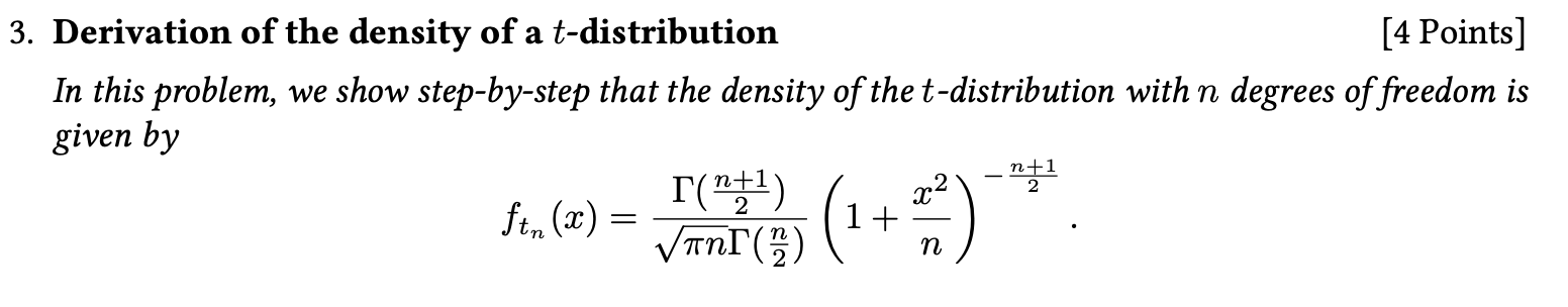 Solved 3. Derivation of the density of a t-distribution [4 | Chegg.com