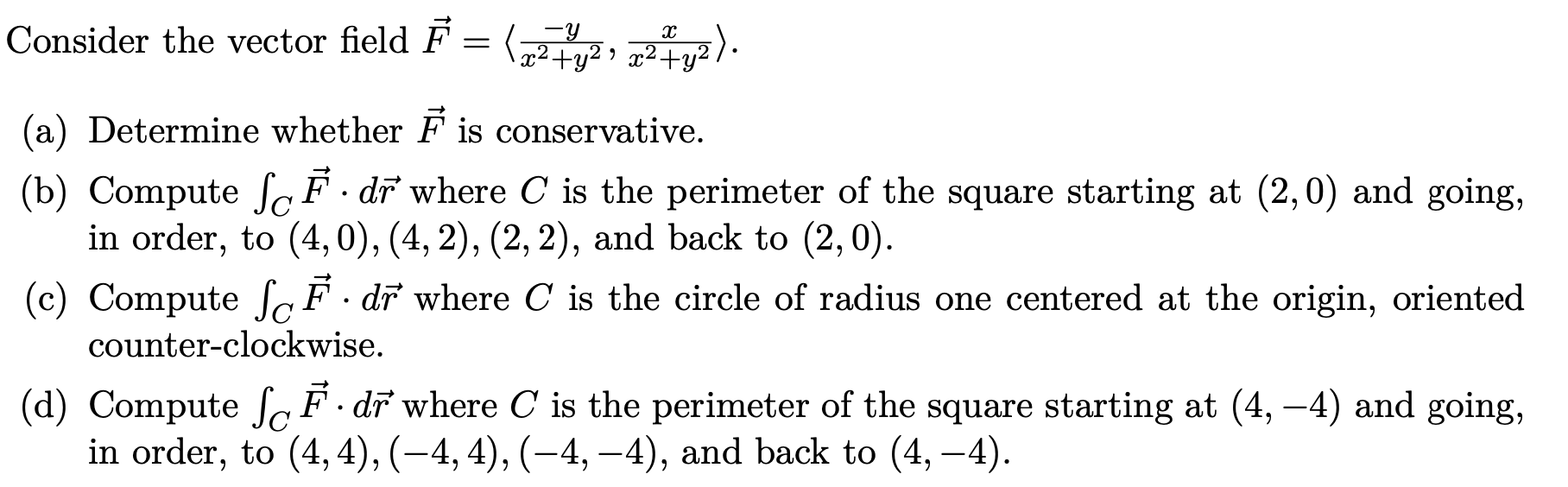 Solved Consider the vector field F= x2+y2−y,x2+y2x (a) | Chegg.com