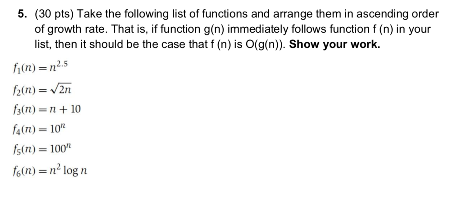 Solved 5. (30 pts) Take the following list of functions and | Chegg.com