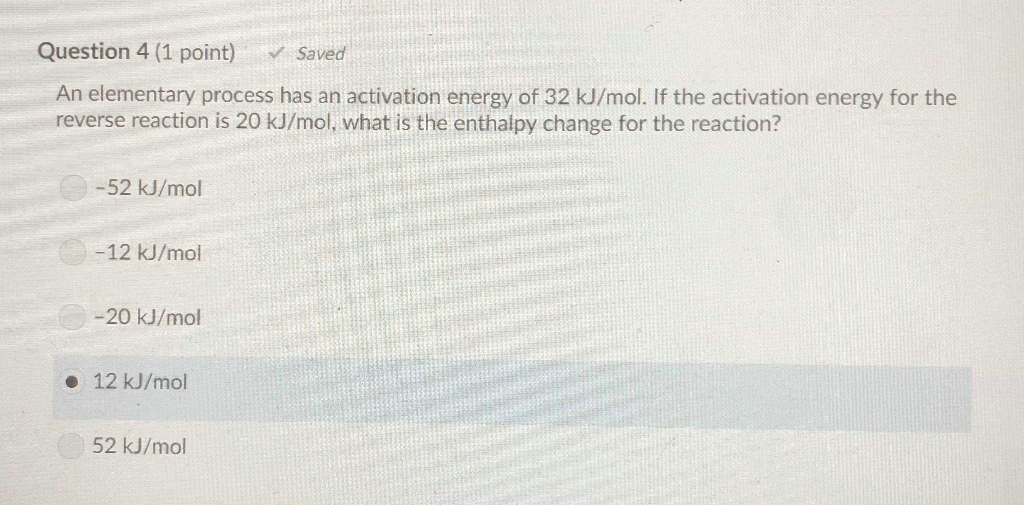 Solved Question 4 (1 point) Saved An elementary process has | Chegg.com