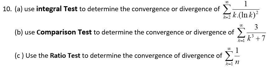 Solved 10. (a) use integral Test to determine the | Chegg.com