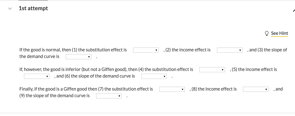 Solved 1st attempt See Hint , (2) the income effect is , and | Chegg.com