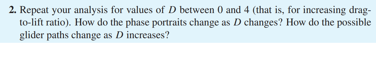 Repeat your analysis for values of D between 0 and 4 | Chegg.com