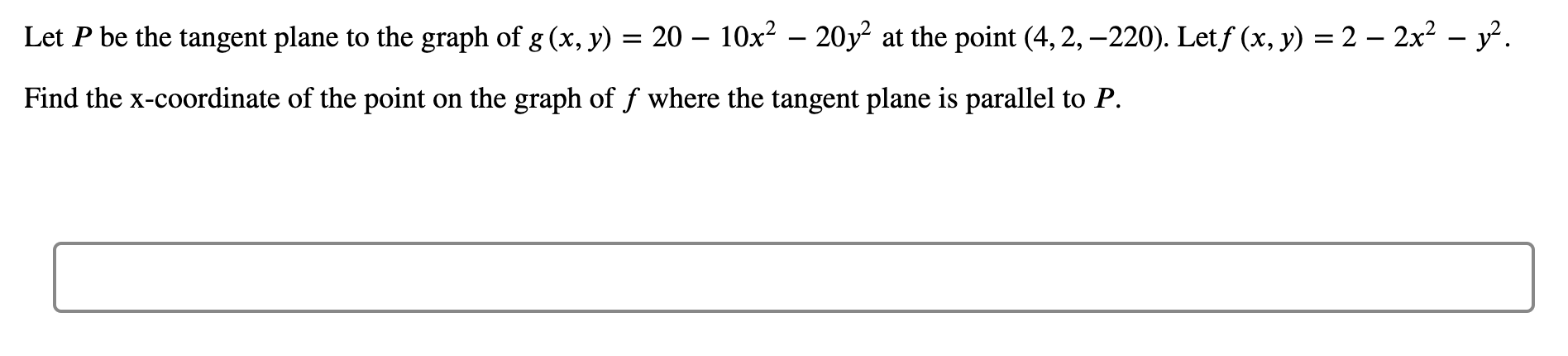 Solved Let P be the tangent plane to the graph of g(x, y) = | Chegg.com Solved Let P be the tangent plane to the graph of g(x, y) = | Chegg.com