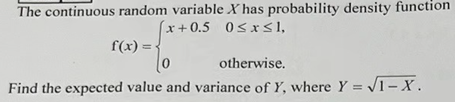 f(x)={x+0.500≤x≤1 otherwise. Find the expected value | Chegg.com