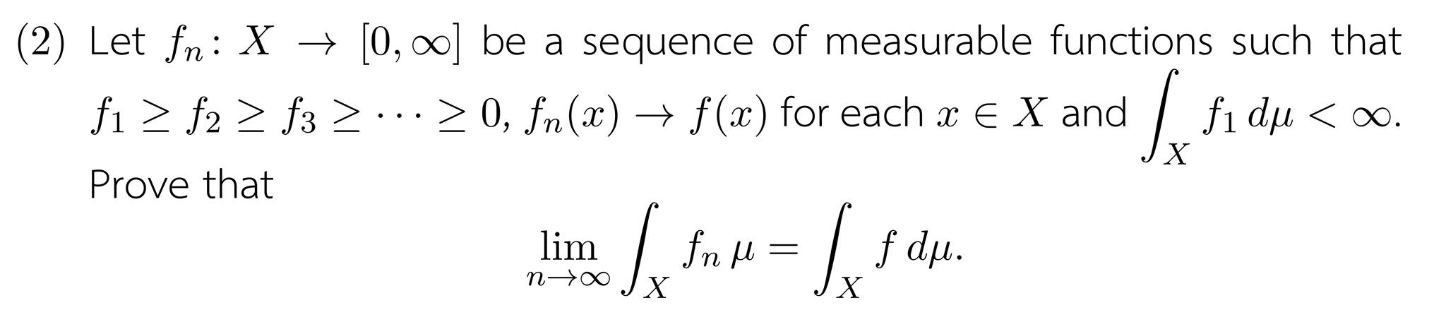 Solved (2) ﻿Let fn:x→[0,∞] ﻿be a sequence of measurable | Chegg.com