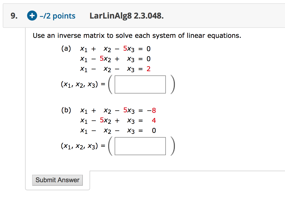 Solved 9. + -/2 points LarLinAlg8 2.3.048. Use an inverse | Chegg.com