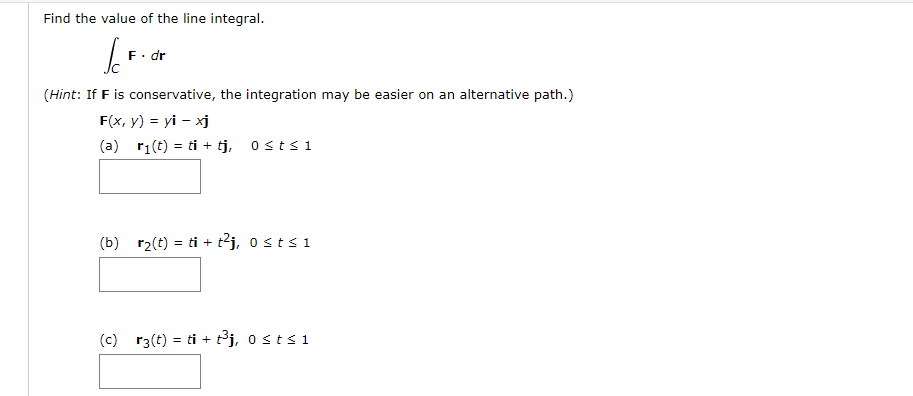 Solved Find the value of the line integral. Fodr F. dr | Chegg.com