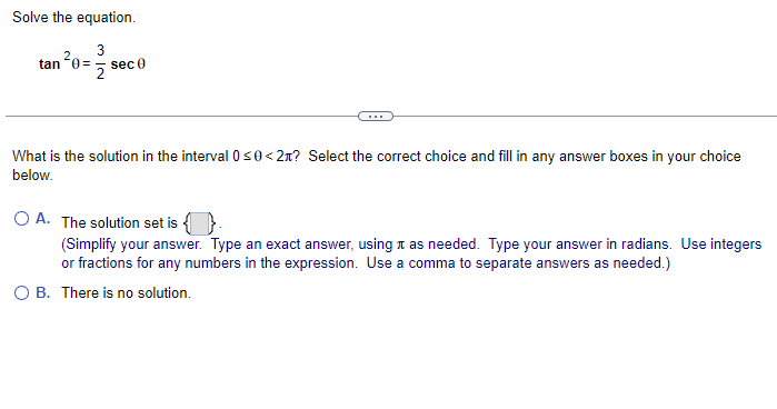 Solved Solve the equation. tan2θ=23secθ What is the solution | Chegg.com