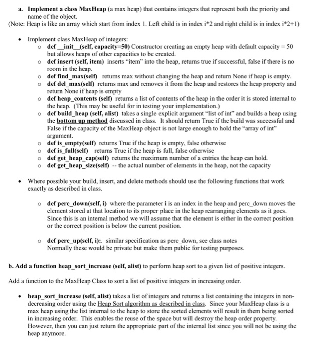 Solved a. Implement a class MaxHeap (a max heap) that | Chegg.com