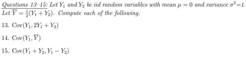 Solved Questions 13-15: Let Y1 and Y2 be iid random | Chegg.com